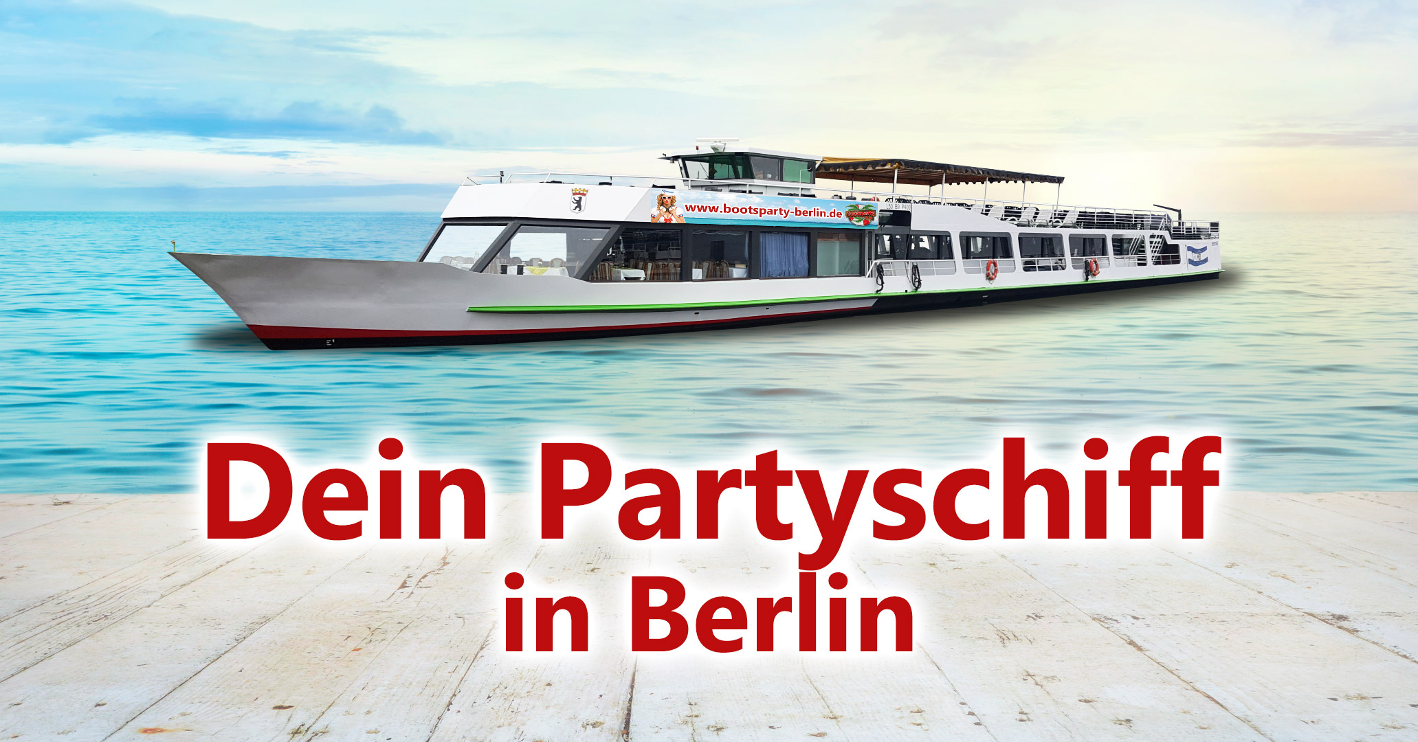 Das Partyschiff in Berlin - drei Touren 2019